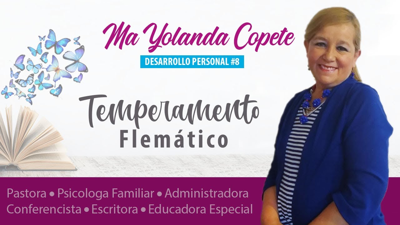 TEMPERAMENTO FLEMATICO - YouTube