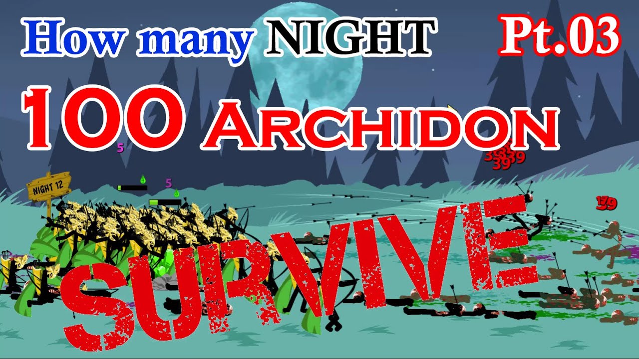 How Many Night 100 Archidon can SURVIVE in Endless Dead, Insane Mode ...