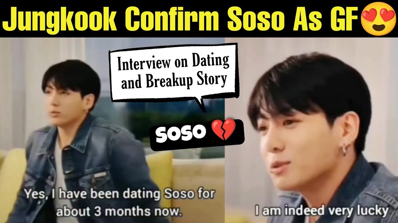 Jungkook Confirm SOSO as Girlfriend 😍 BTS JK Interview on Dating Soso 💜 ...
