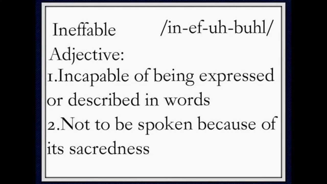 Ineffable-Definition - YouTube
