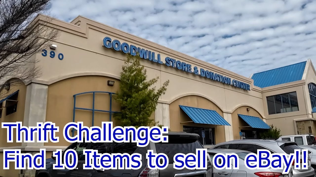 Goodwill Thrift Challenge to find 10 Items. Share what sold and tips ...