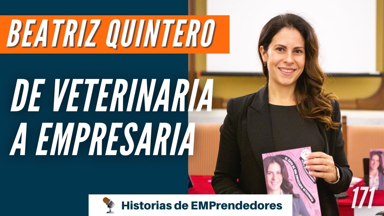 Beatriz Quintero ¿Cómo gestionar una CLÍNICA VETERINARIA? - YouTube