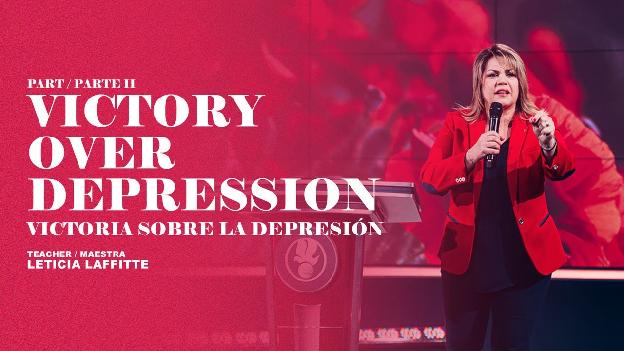 Victory Over Depression / Victoria Sobre La Depresión | Letticia ...