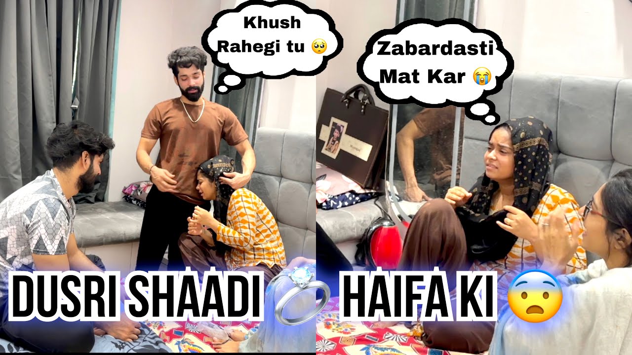 Dusri Shaadi Haifa Ki Razamandi 🎊 | Prank On Haifa | Fokats | Abresh ...