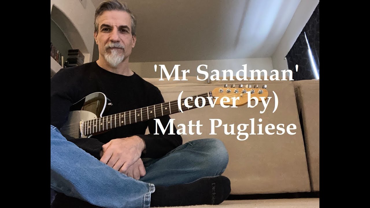 'Mr. Sandman' - cover by Matt Pugliese - YouTube