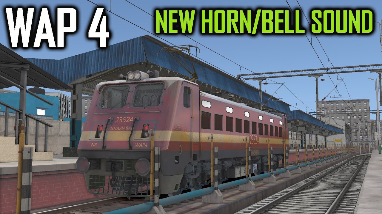 Wap 4 Honking | Wap 4 New Sound | Indian Railways Train Simulator ...