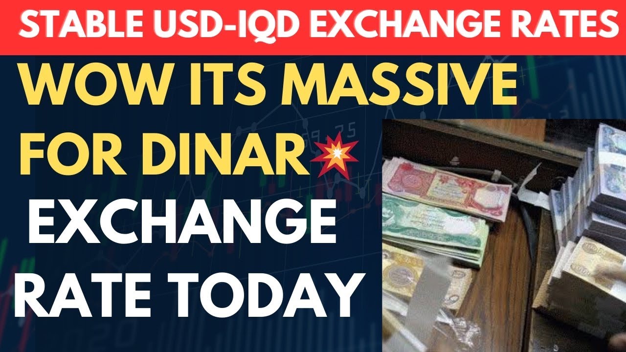 Iraqi Dinar Exchange Rate Today / Dinar Currency New Rate / Iraqi Dinar ...