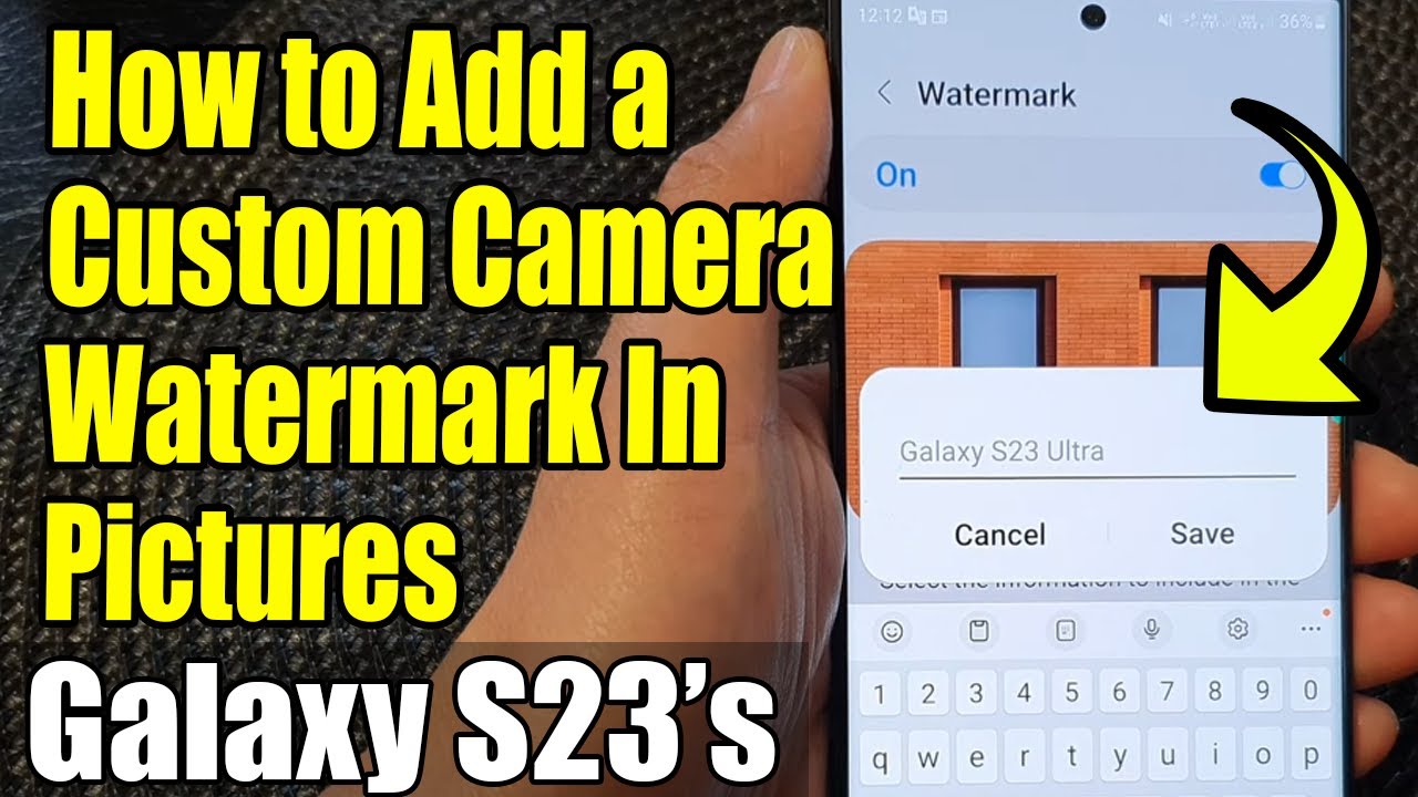 Galaxy S23's: How to Add a Custom Camera Watermark In Pictures - YouTube