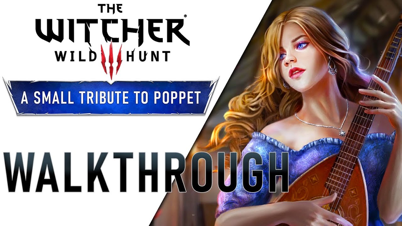 The Witcher 3 Modded Quest - A Small Tribute to Poppet - YouTube
