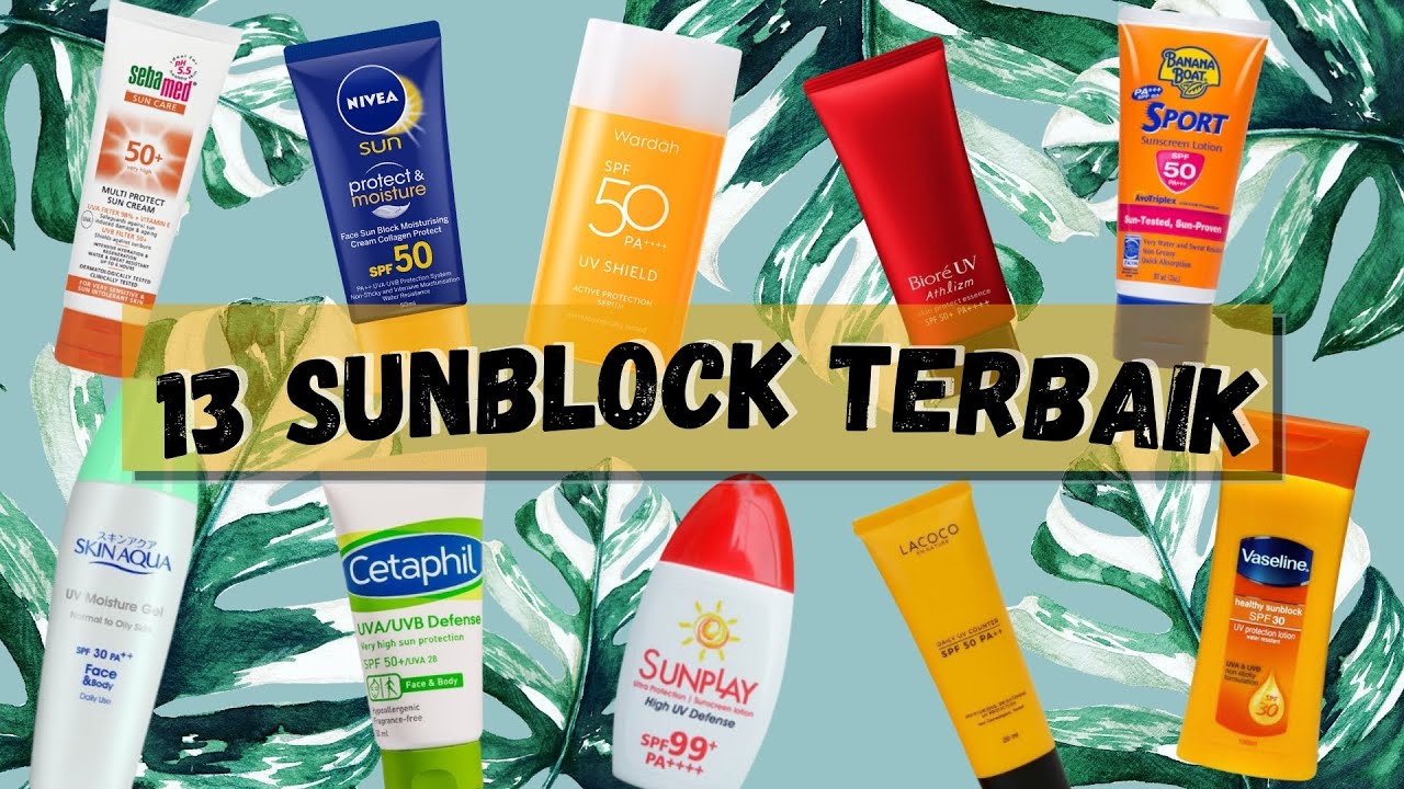 13 SUNBLOCK TERBAIK UNTUK BADAN [ Siap Buat Panas-Panasan ] - YouTube