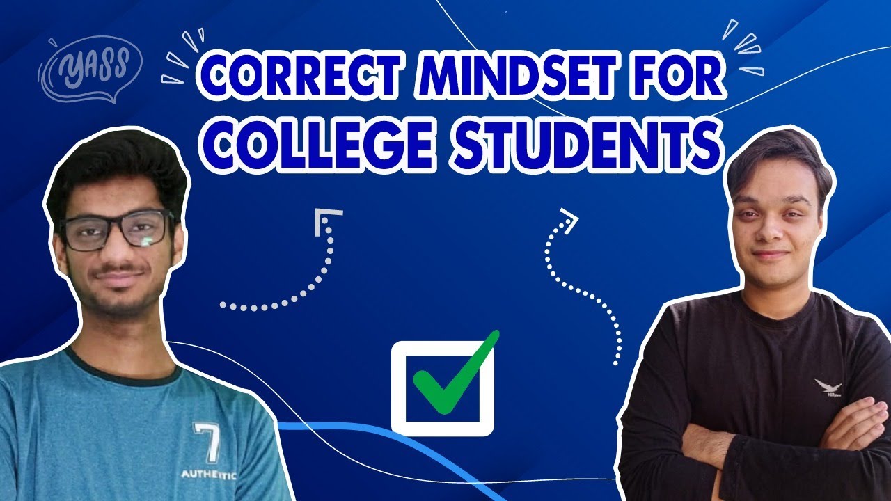 Correct Mindset for College Students - YouTube
