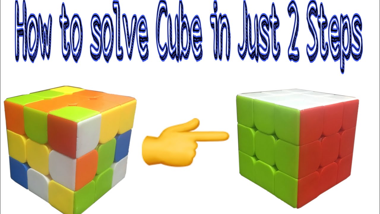 How to solve cube in just 2 steps - YouTube