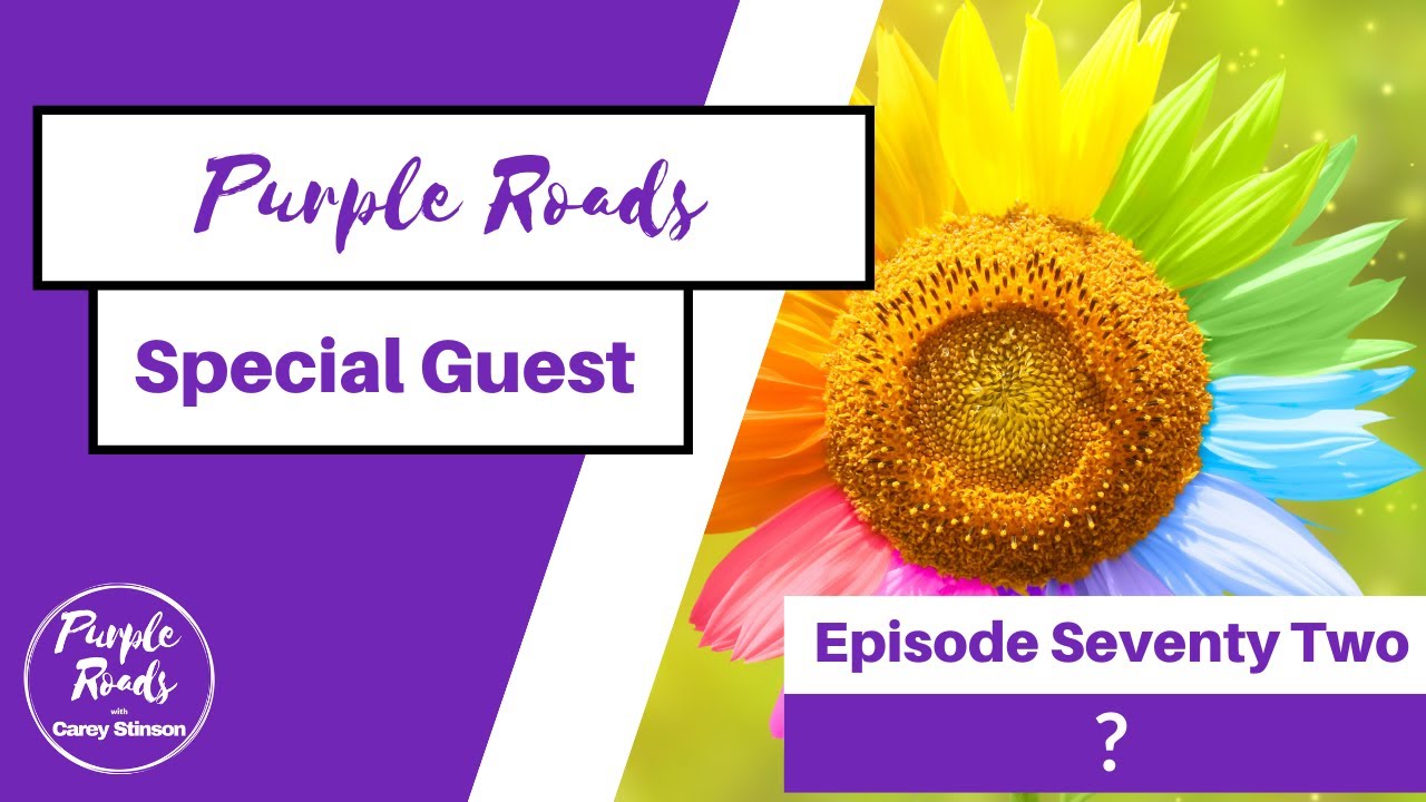Purple Roads | Episode Seventy Two? - YouTube