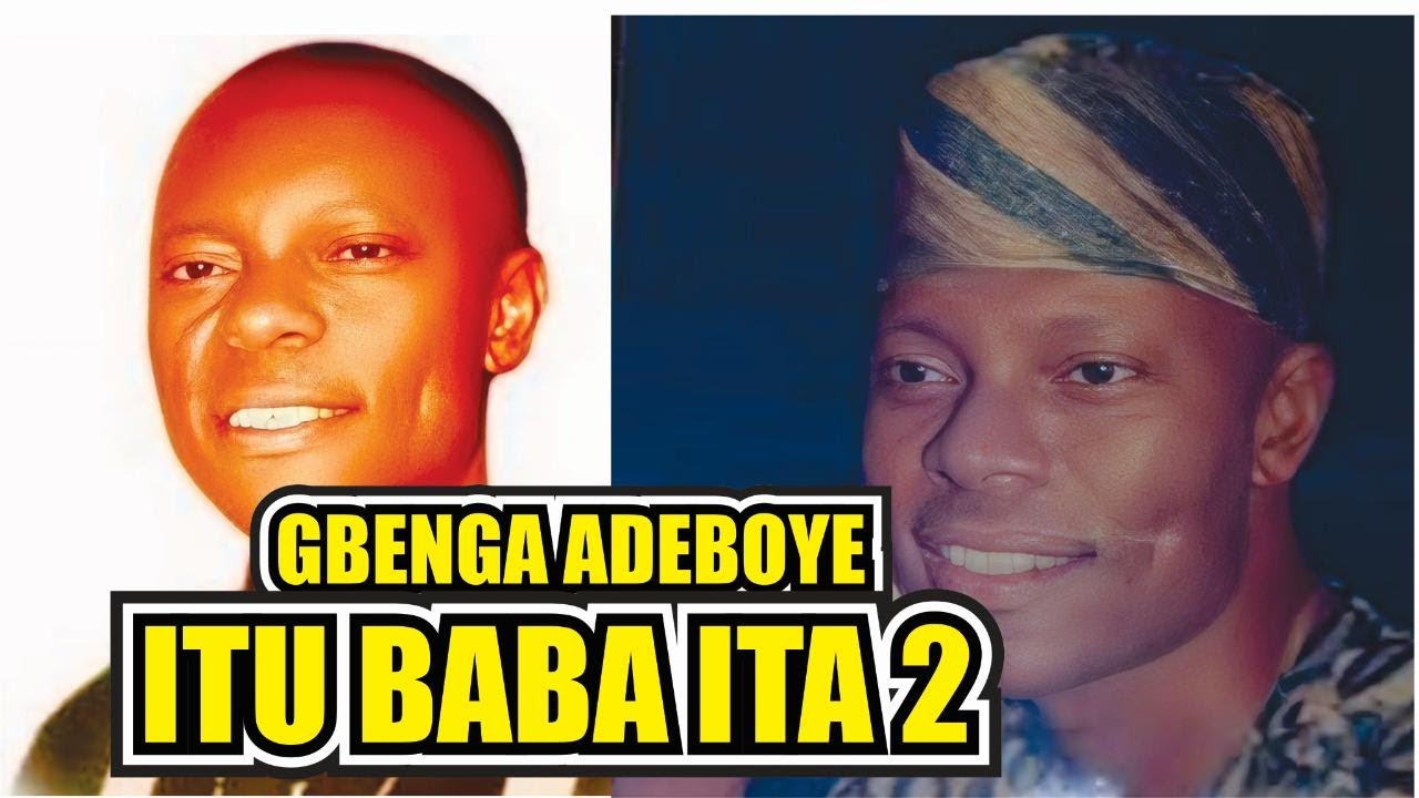ITU BABA ITA 2 | GBENGA ADEBOYE COMEDY SKETCHES THAT WILL MAKE YOU ...