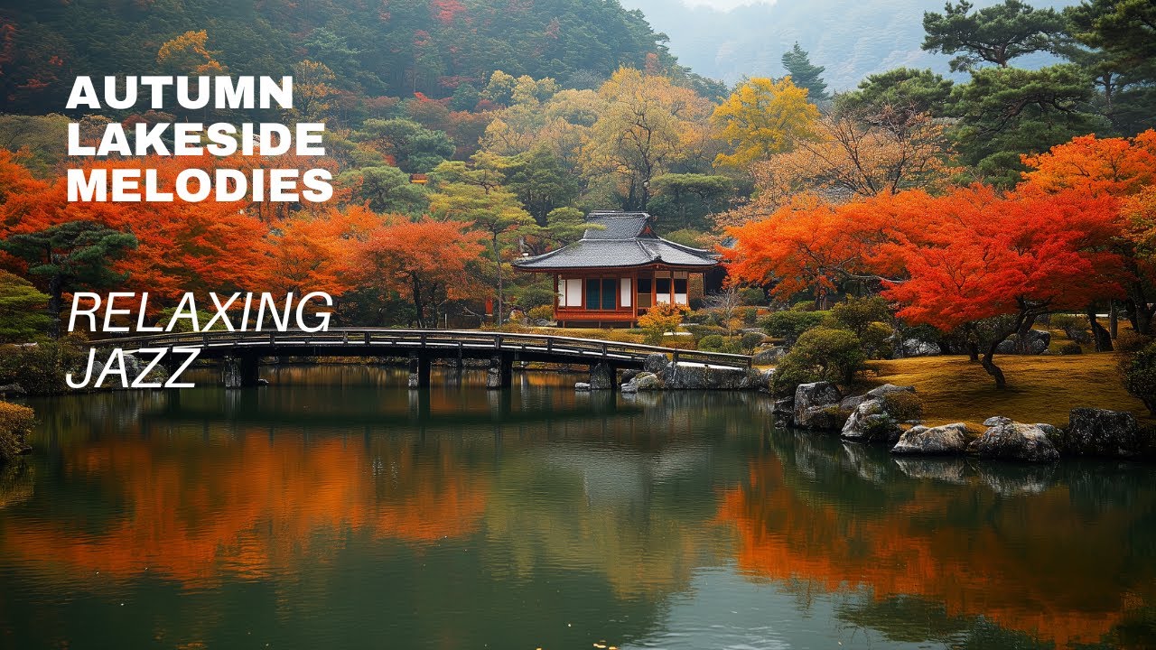 Autumn's Most RELAXING Music Lakeside Jazz for a Cozy Fall - YouTube