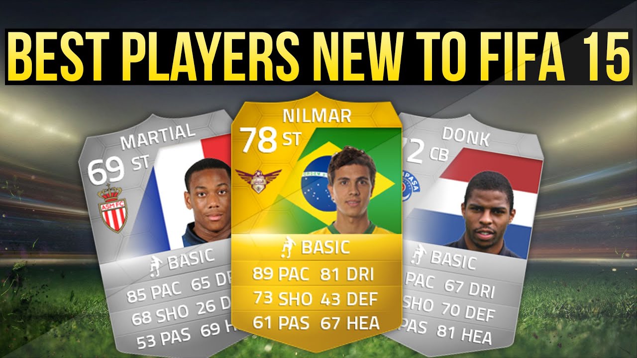 BEST PLAYERS NEW TO FIFA 15? | NILMAR, DONK, MARTIAL AND MORE! - YouTube