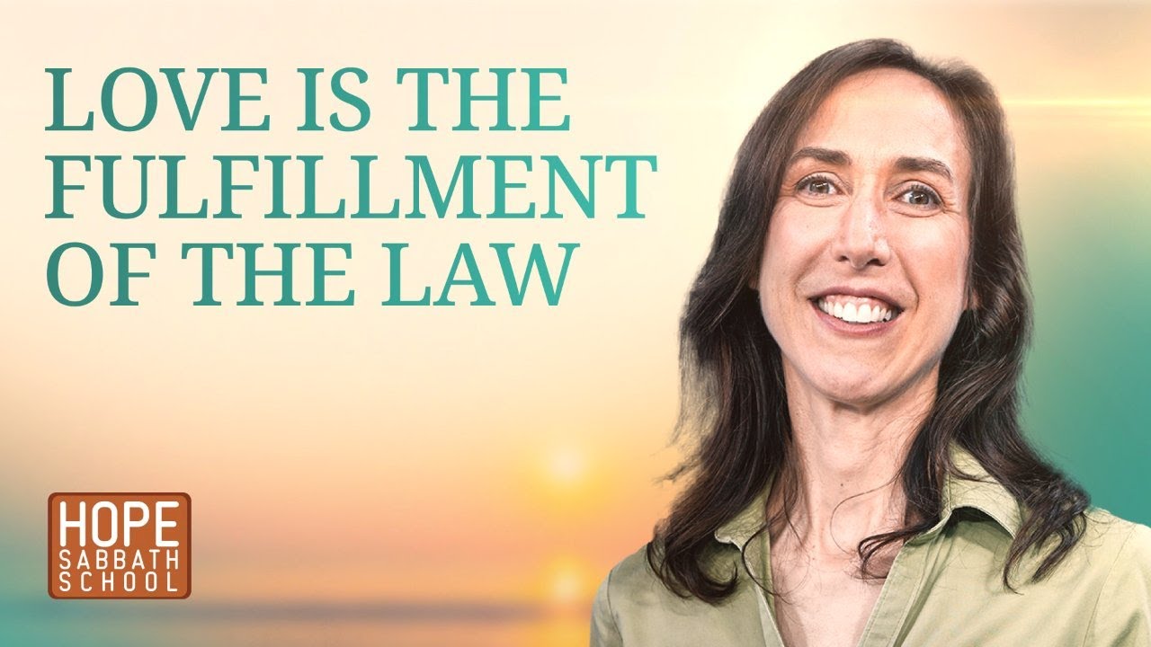Lesson 13: LOVE IS THE FULFILLMENT OF THE LAW - YouTube