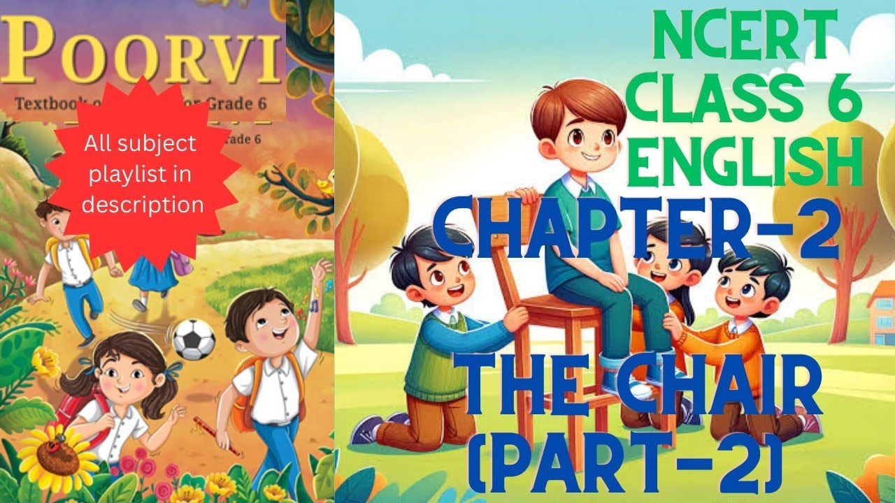 NCERT CLASS- VI THE CHAIR (PART-2) POORVI - YouTube