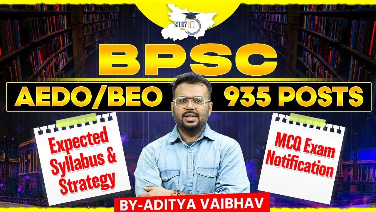 BPSC AEDO/BEO Notification 2025: Everything You Need to Know | Syllabus & Strategy by Aditya Sir ...