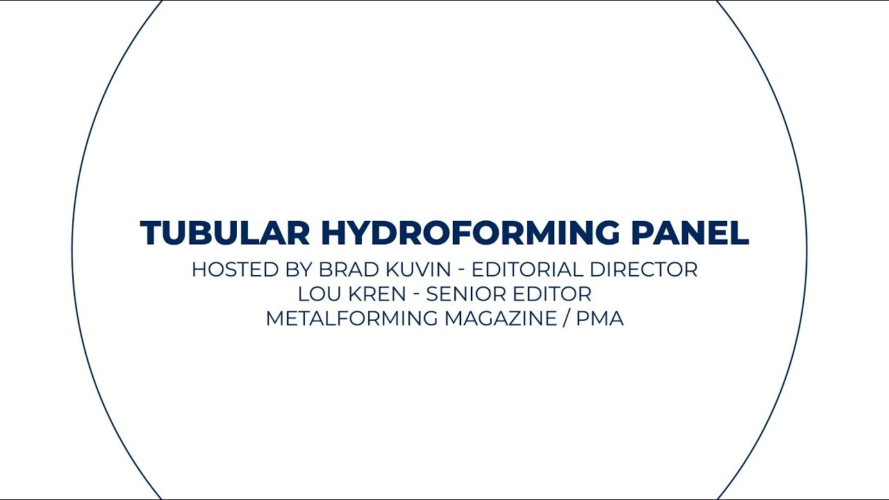 Schuler North America's Tubular Hydroforming Panel with MetalForming ...
