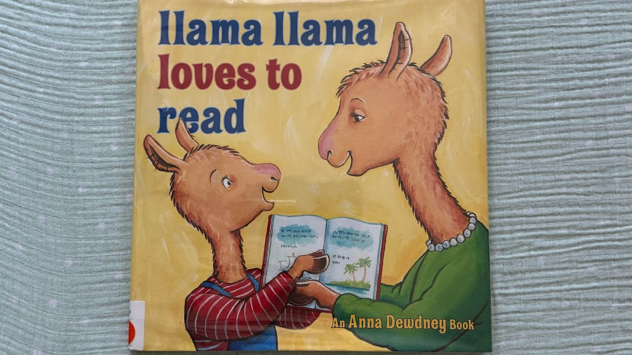 Llama Llama Loves to Read by Anna Dewdney Read Aloud Storytime - YouTube