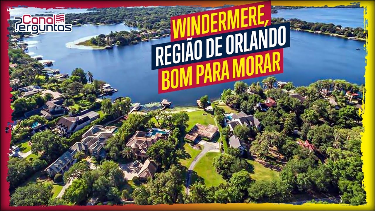 🏠 Windermere é uma boa escolha para se morar na região de Orlando - YouTube