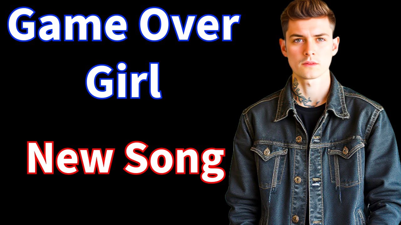Game Over Girl | New Song - YouTube