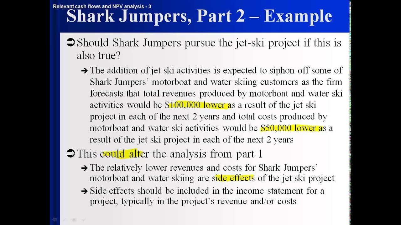 07 017 01 relevant cash flows shark jumpers example, part 2 - YouTube