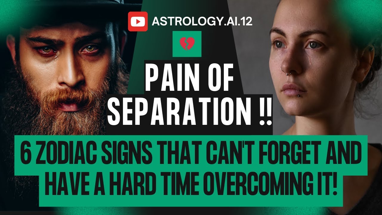 Zodiac Signs That Experience the Deepest Pain of Separation!💔 - YouTube
