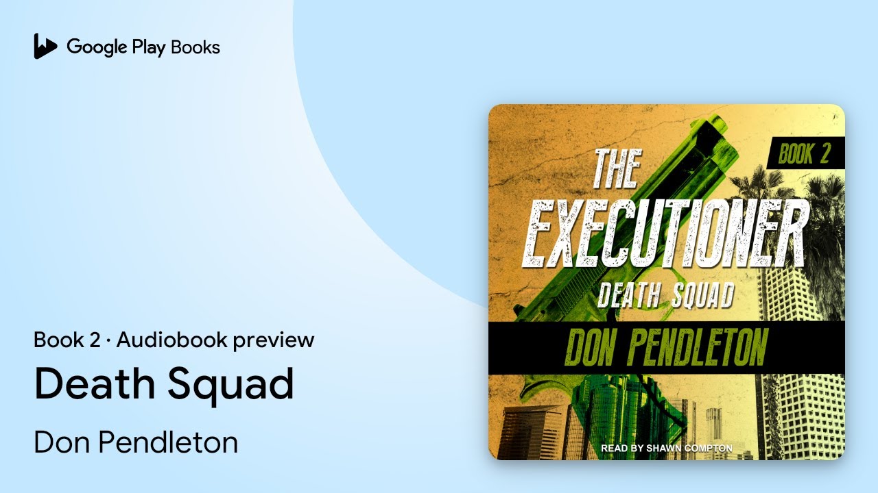 Death Squad Book 2 by Don Pendleton · Audiobook preview - YouTube