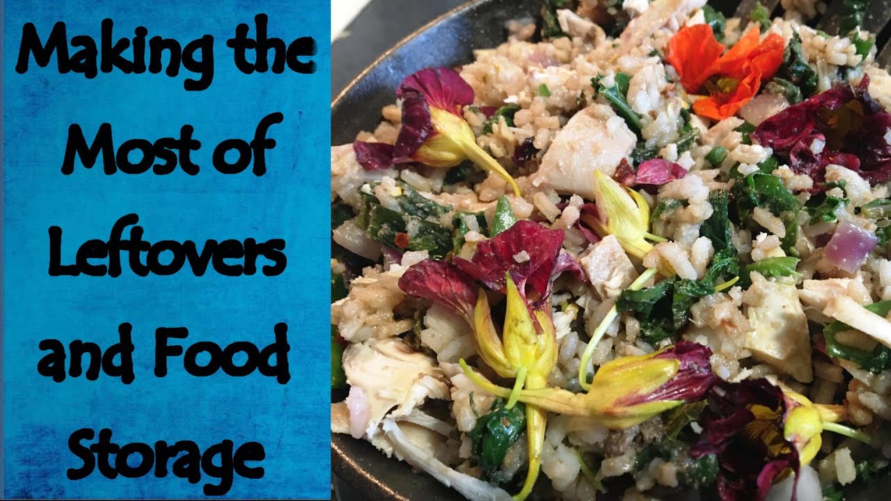 Making the Most of Leftovers and Food Storage - YouTube