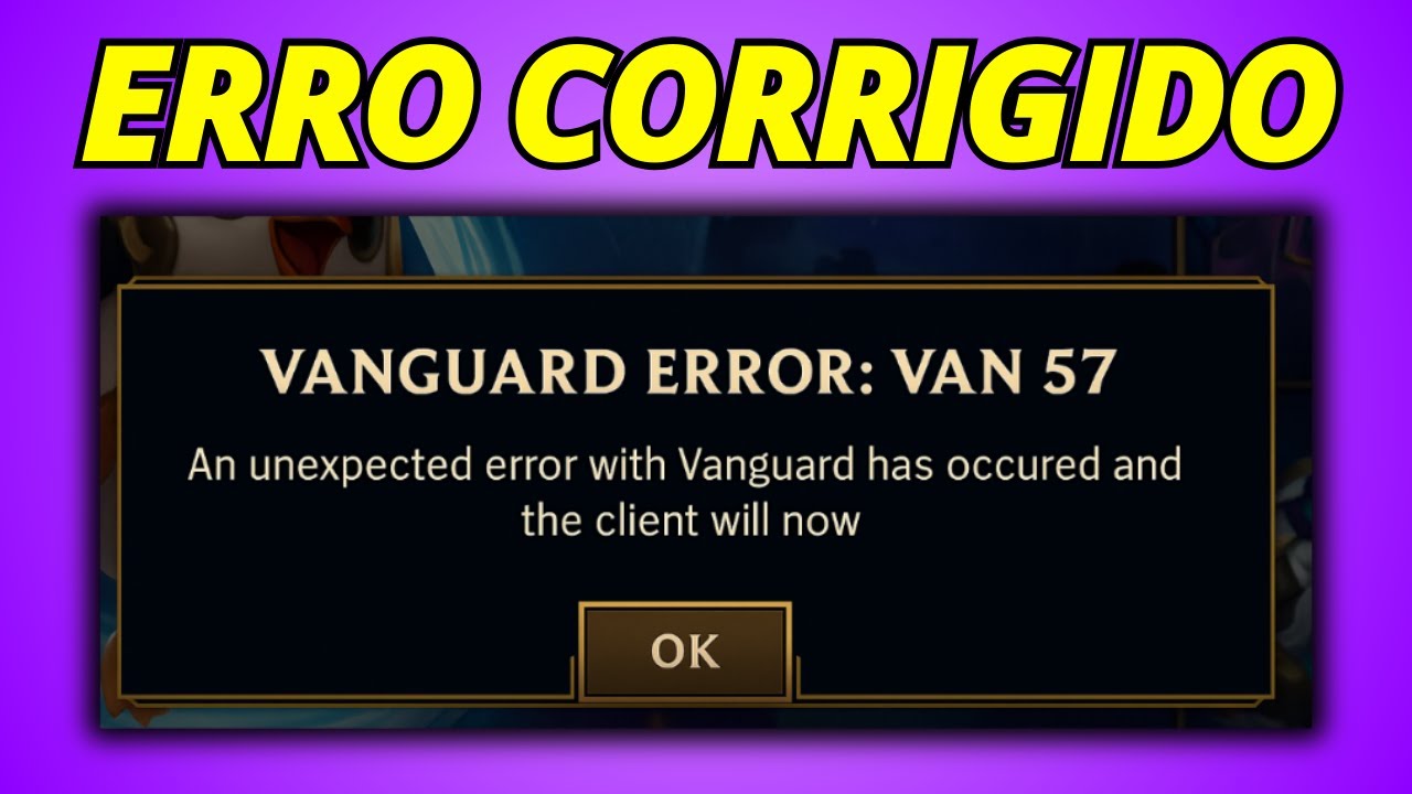 Como Corrigir Erro Vanguard VAN 57 No League Of Legends - YouTube