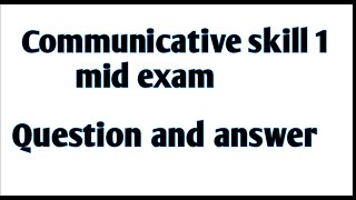 Communicative English Part One Mid Exam And Final Exam How To Do Ryan M ...