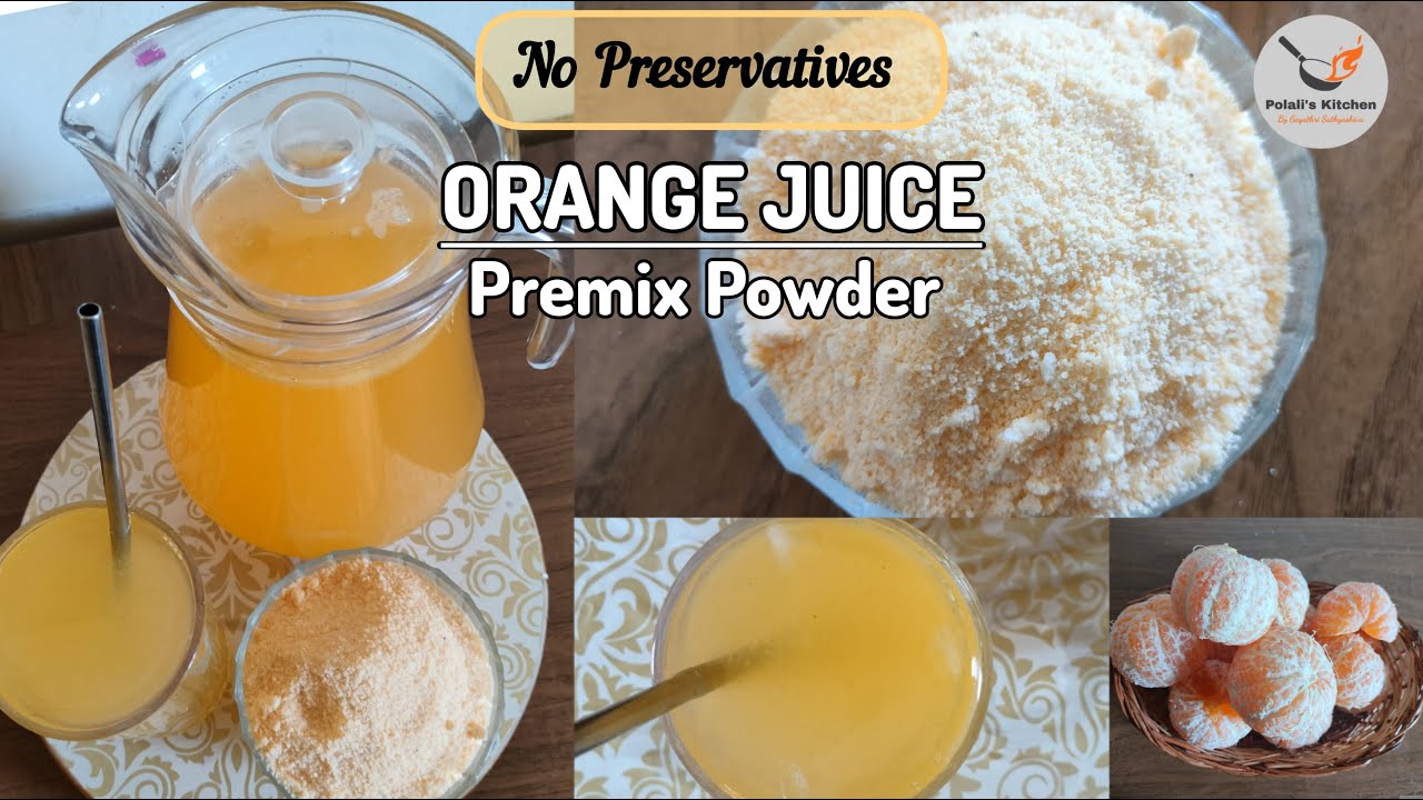 Homemade Chemical free Orange Juice Premix Powder Recipe|Orange ...