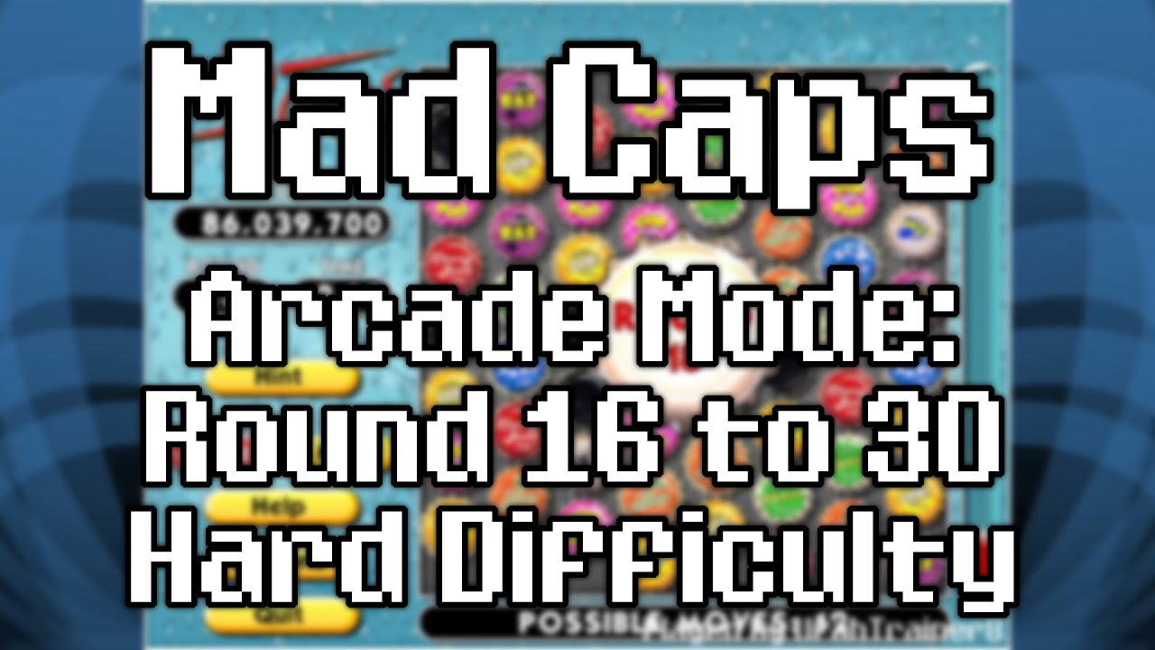 Mad Caps - Arcade Mode: Round 16 to 30 (Hard Difficulty) - YouTube