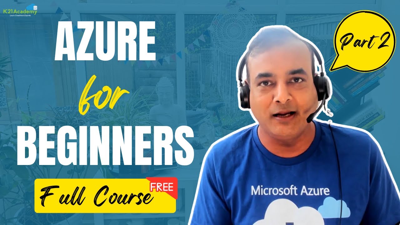 Azure Free Full Course For Complete Beginners Part 2 || K21Academy ...