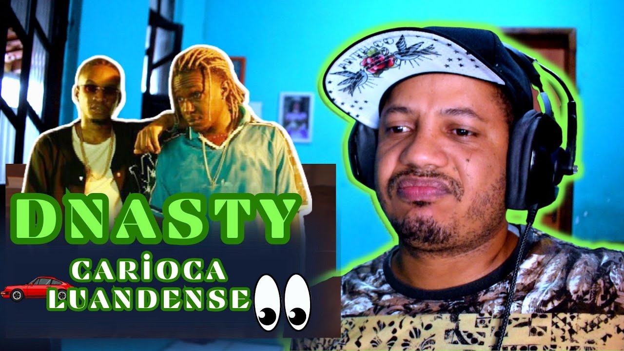 QUE FLOW É ESSE!!! Reagindo á DNASTY - Carioca Luandense - YouTube