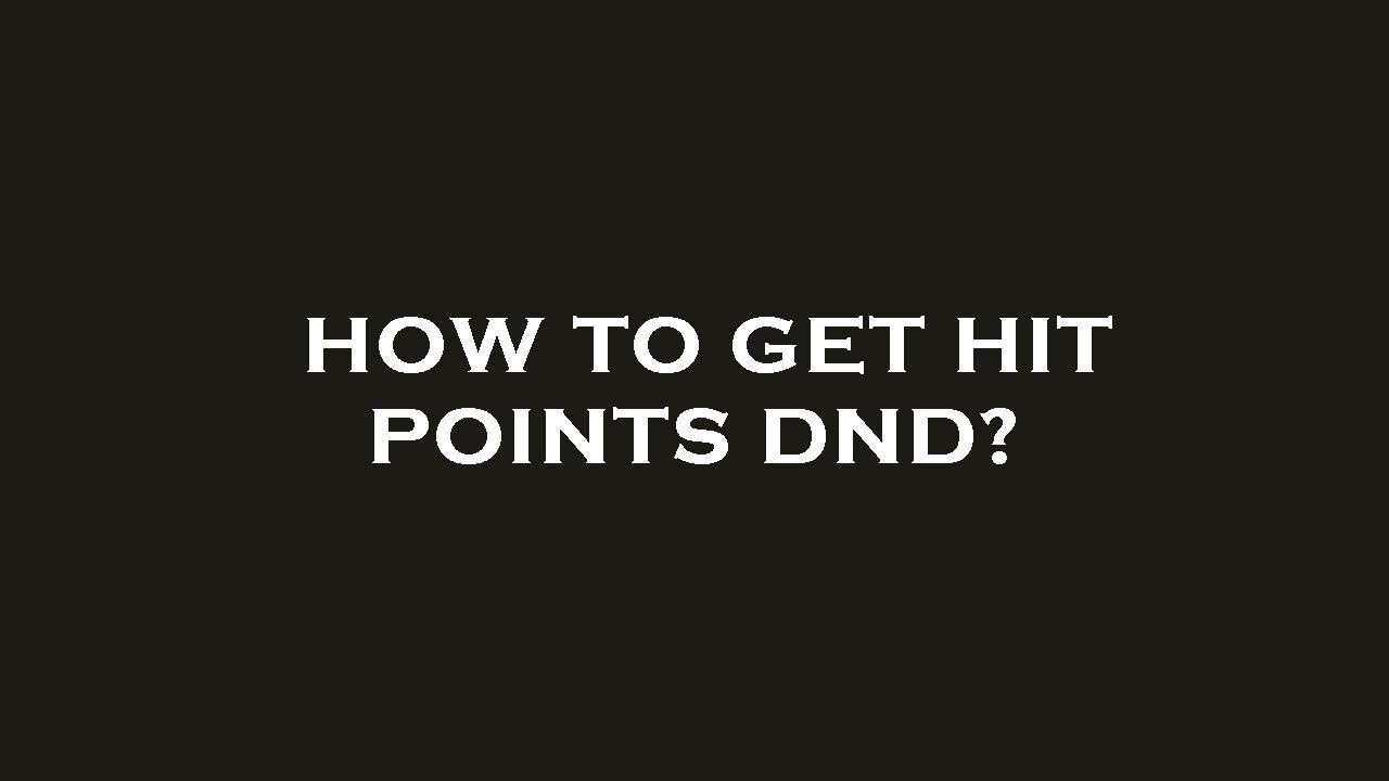 How to get hit points dnd? - YouTube