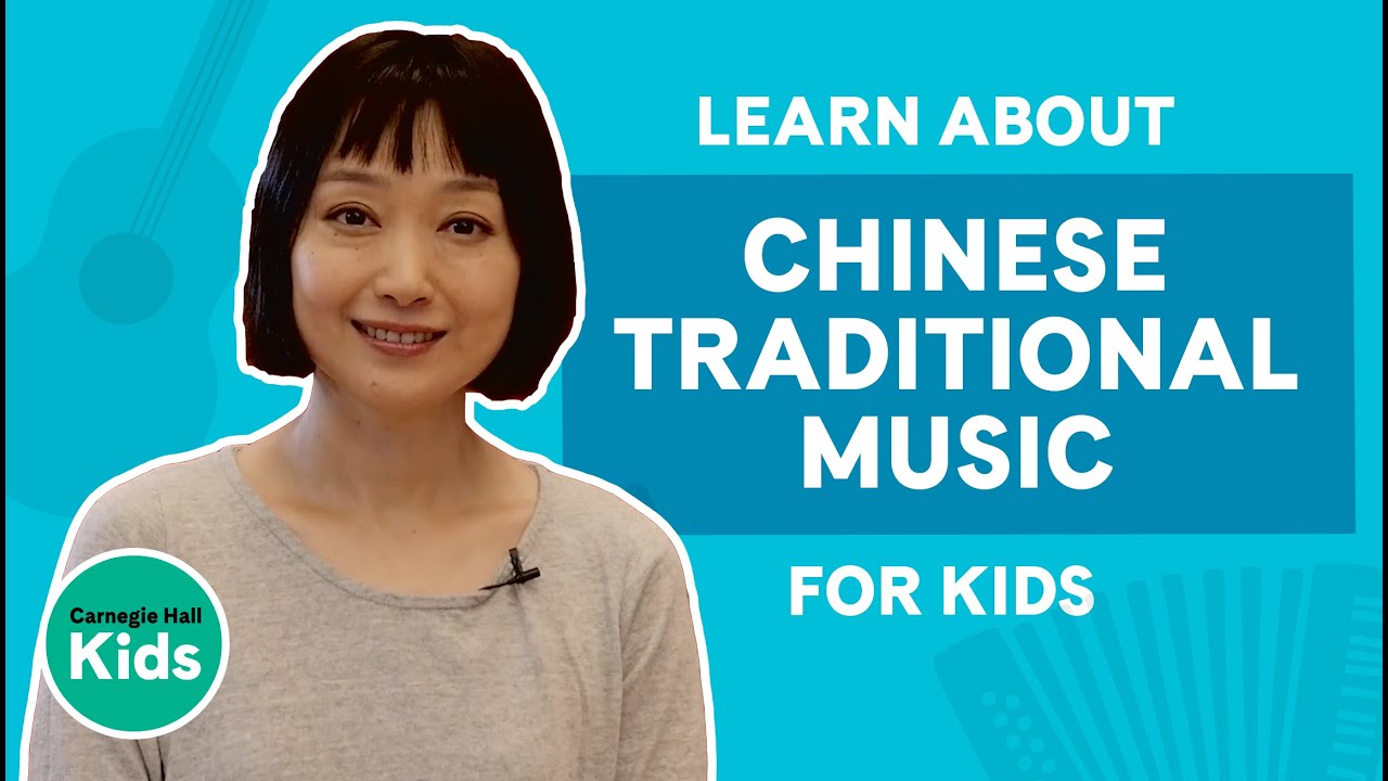 Kids | Learning Music from Around the World: China | Chinese ...