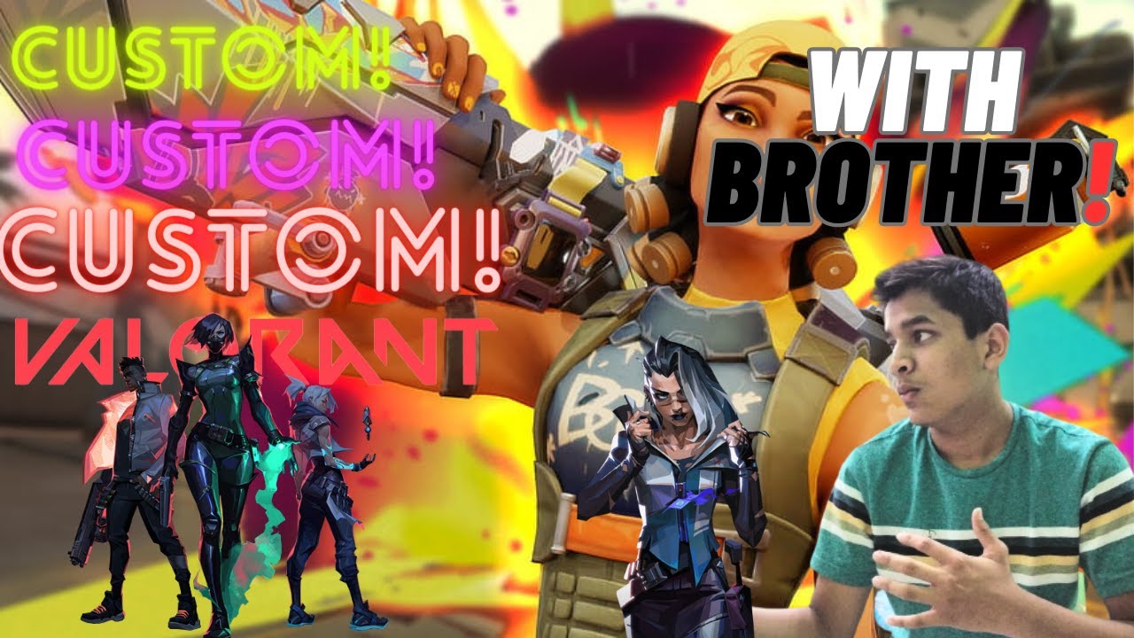 VALORANT CUSTOM MATCH 1V1 WITH MY BROTHER !! - YouTube