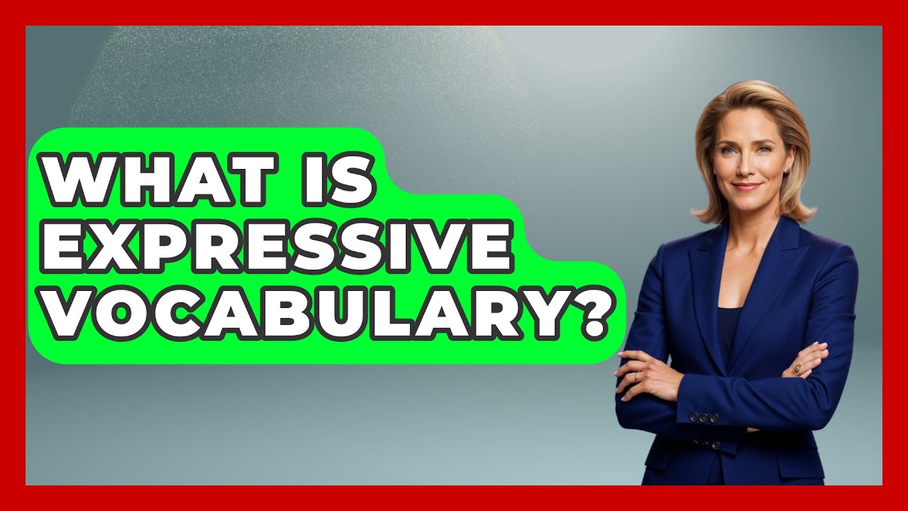 What Is Expressive Vocabulary? - The Language Library - YouTube