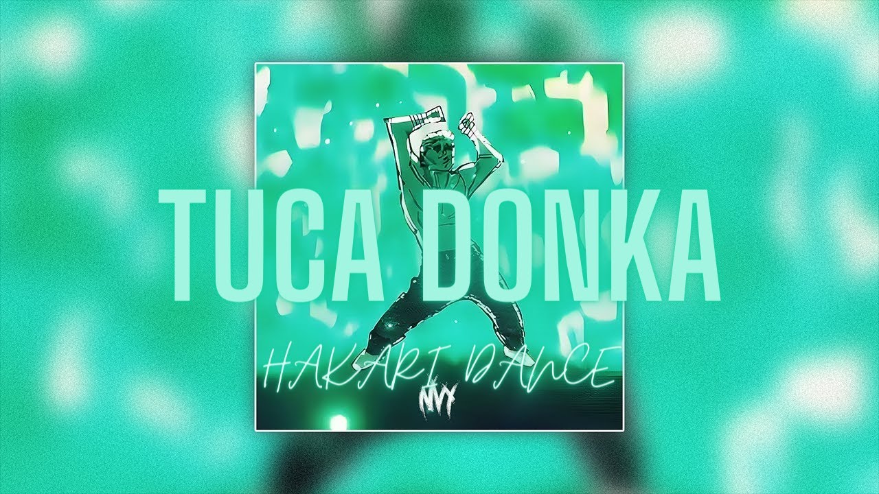 TUCA DONKA (HAKARI DANCE) - YouTube