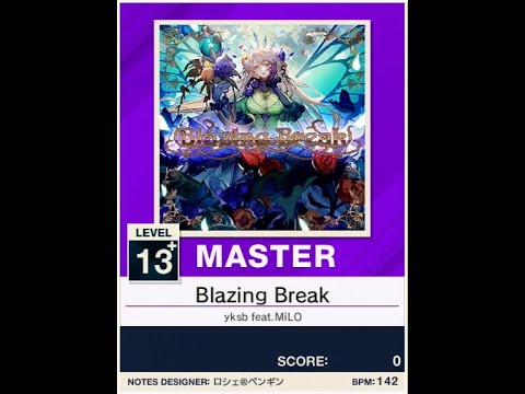 【譜面確認用】Blazing Break MASTER【チュウニズムNEW外部出力】 - YouTube