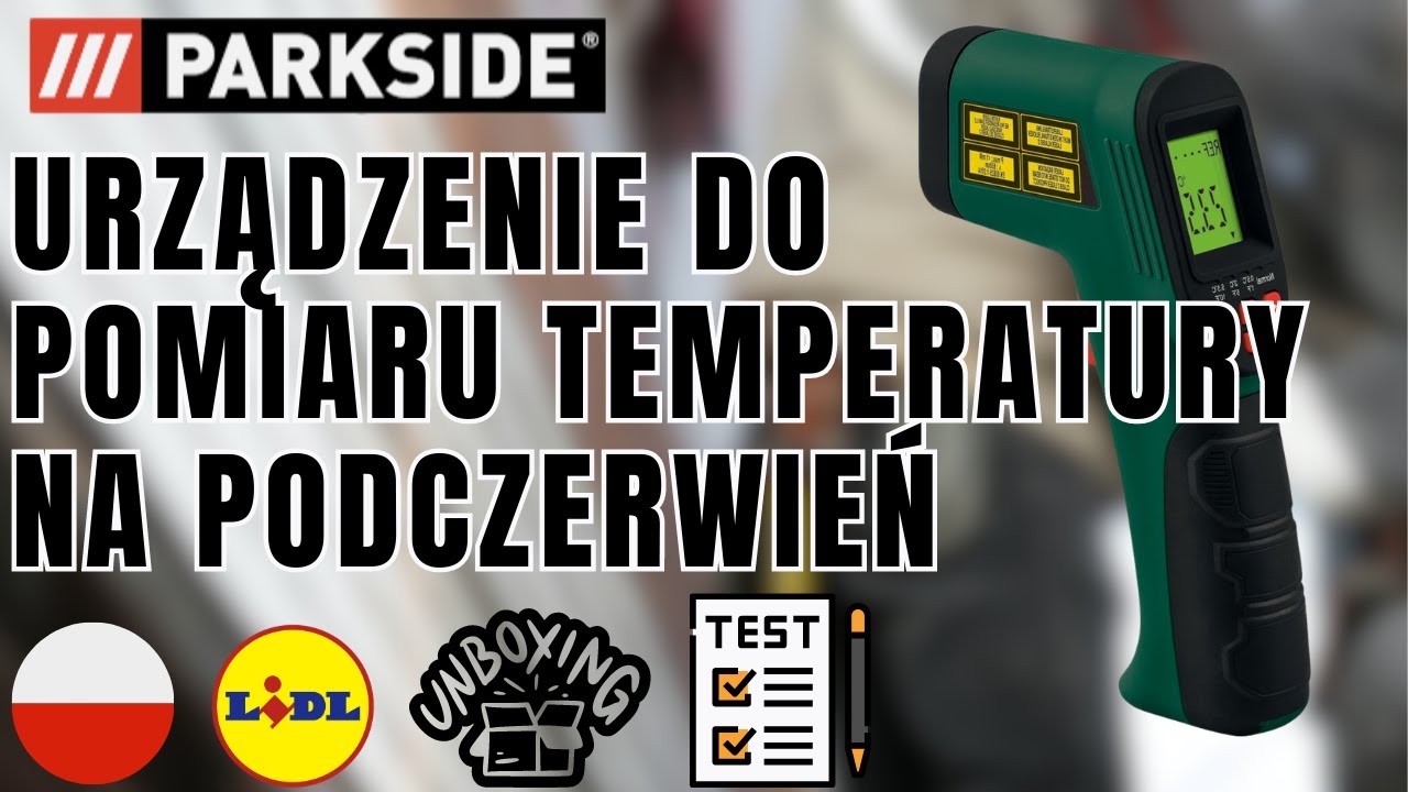 URZĄDZENIE DO POMIARU TEMPERATURY NA PODCZERWIEŃ PARKSIDE PTIA 1 POLSKA ...