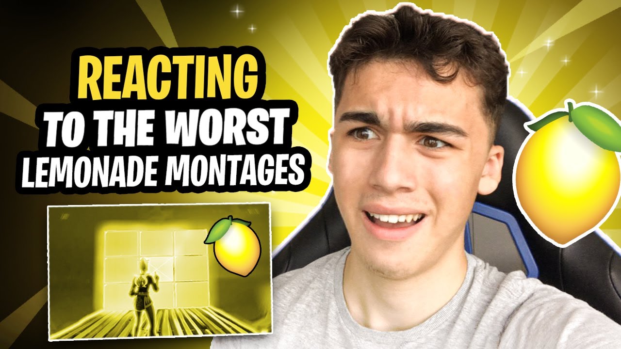 Reacting to the *WORST* 'Lemonade🍋' Montages... - YouTube