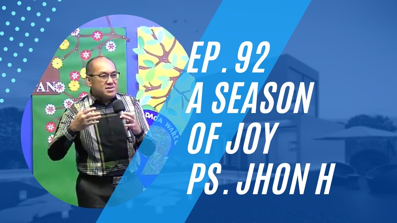 A Season of Joy | Ps. Jhon Halim & Amy Bernardo | Assembly Church ...