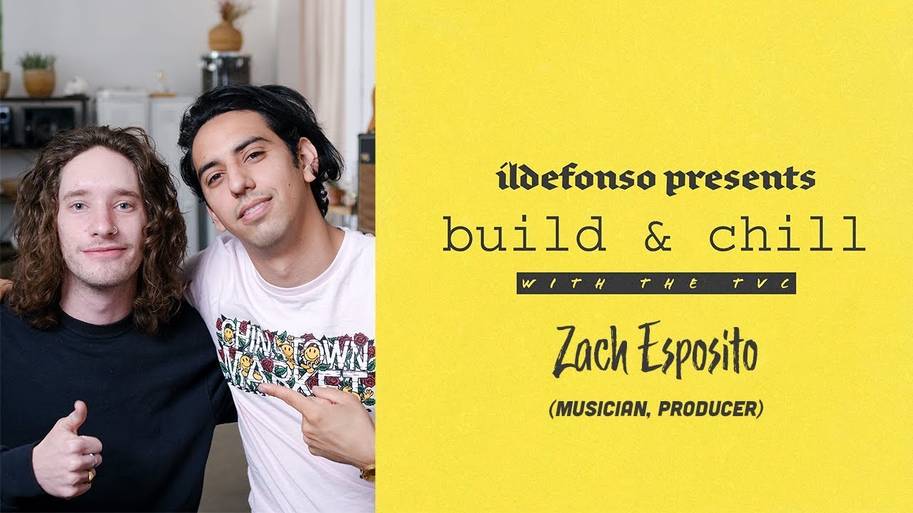 Zach Esposito (Musician, Producer) | Build and Chill with The TVC - YouTube