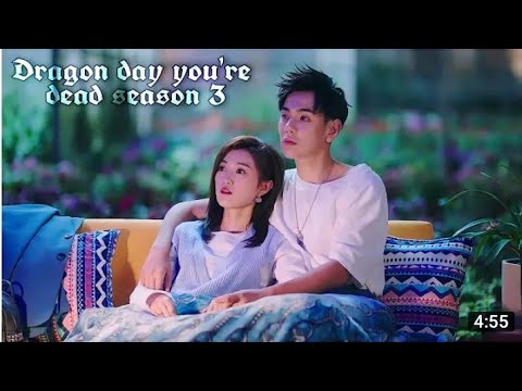 Dragon  😧 day you re dead☠️season 3 💗💗 Long yi × Jing mei  C drama    Drama kdrama 💗 Drama Hub