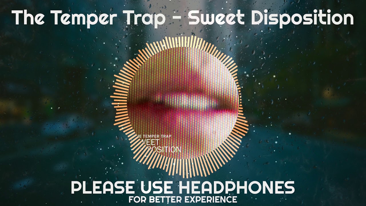 The Temper Trap - Sweet Disposition (8D Audio) - YouTube