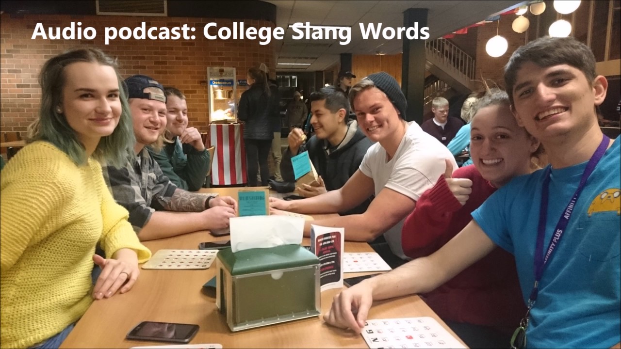 Audio podcast: College slang words - YouTube